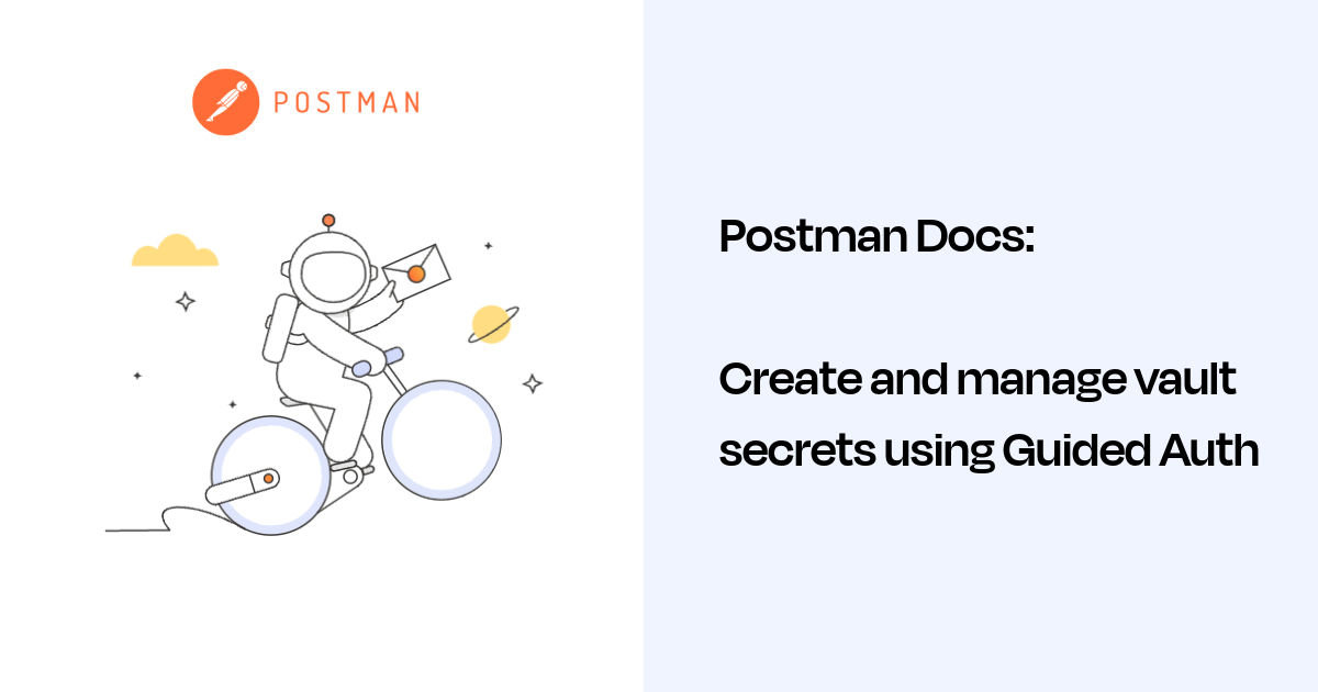 Create And Manage Vault Secrets Using Guided Auth Postman Docs